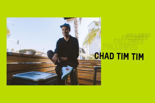 Followed: Chad Tim Tim – Pocket Skateboard Magazine