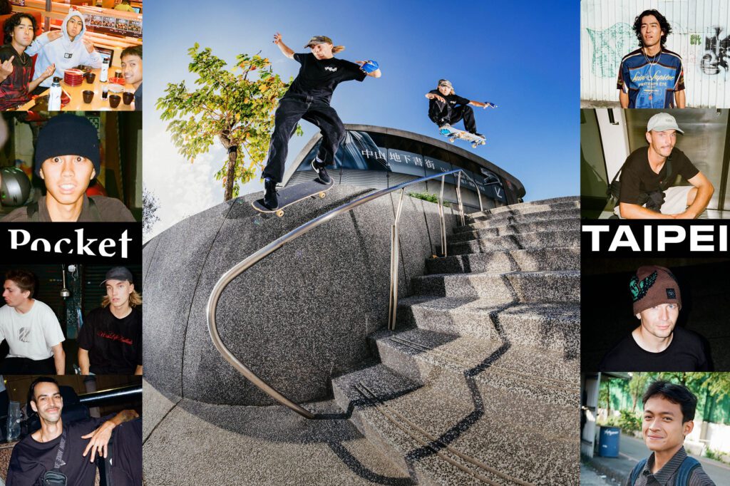 POCKET: TAIPEI – Pocket Skateboard Magazine